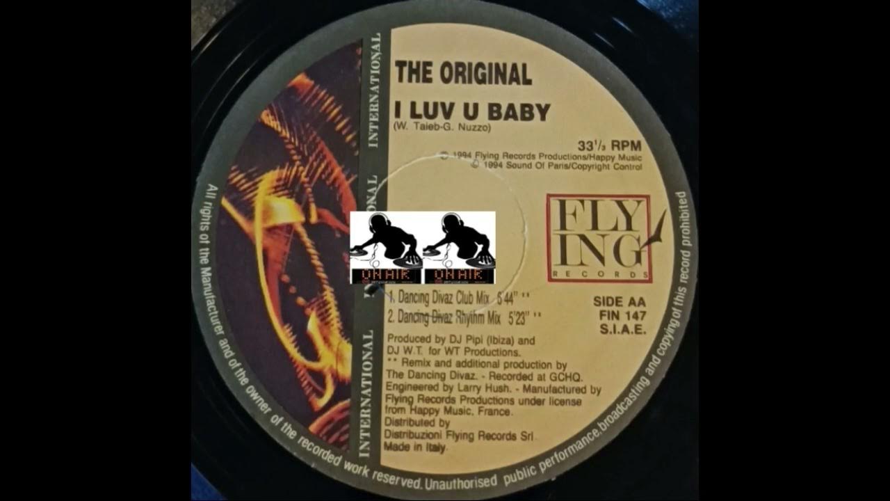 THE ORIGINAL - I LUV U BABY (DANCING DIVAZ RHYTHM MIX) 1994 - YouTube