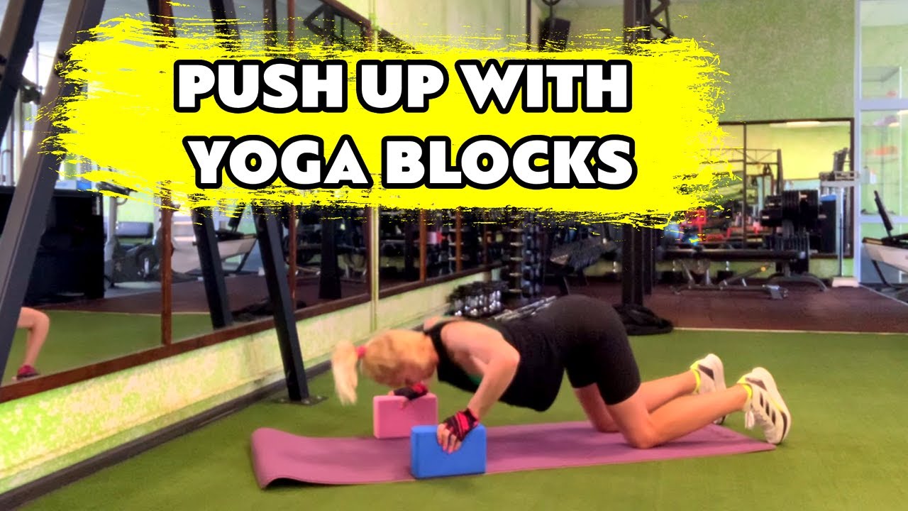 Push Ups with Yoga Blocks – Boost Strength & Form | Lesita Fitness ...