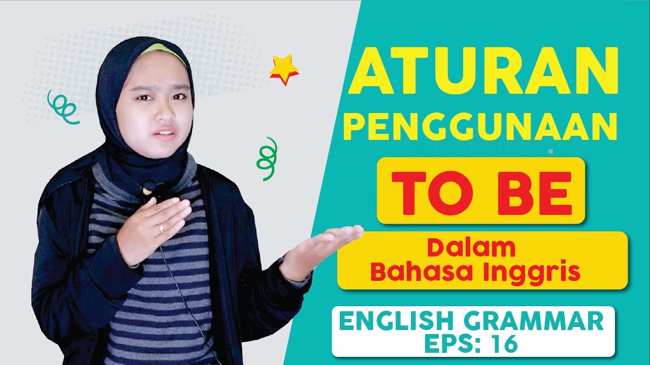 Penggunaan To Be Dalam Bahasa Inggris (Is, Am, Are, Was, Were ...