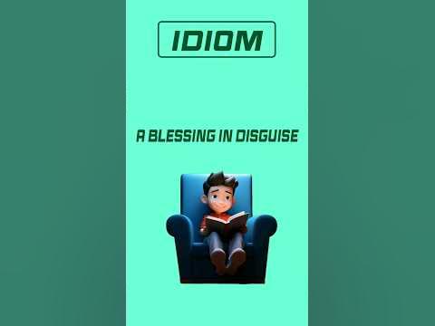 A Blessing In Disguise - IDIOM #shorts #idioms - YouTube