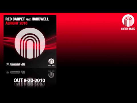 Red Carpet feat. Hardwell - Alright 2010 (Original Mix)