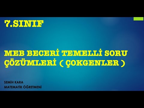 Ders 8 - 7.Sınıf Çokgenler (Düzgün Çokgenler) MEB Beceri Temelli Soru Çözümleri