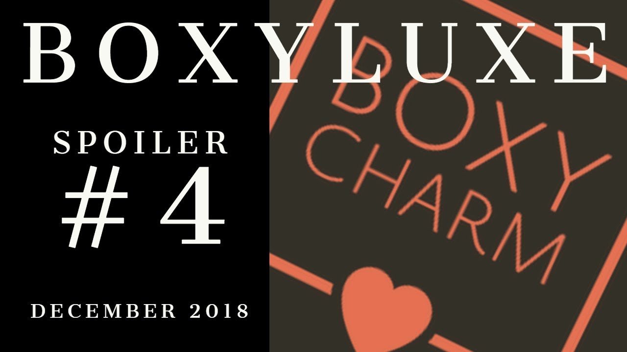 Boxyluxe December 2018 Spoiler - YouTube