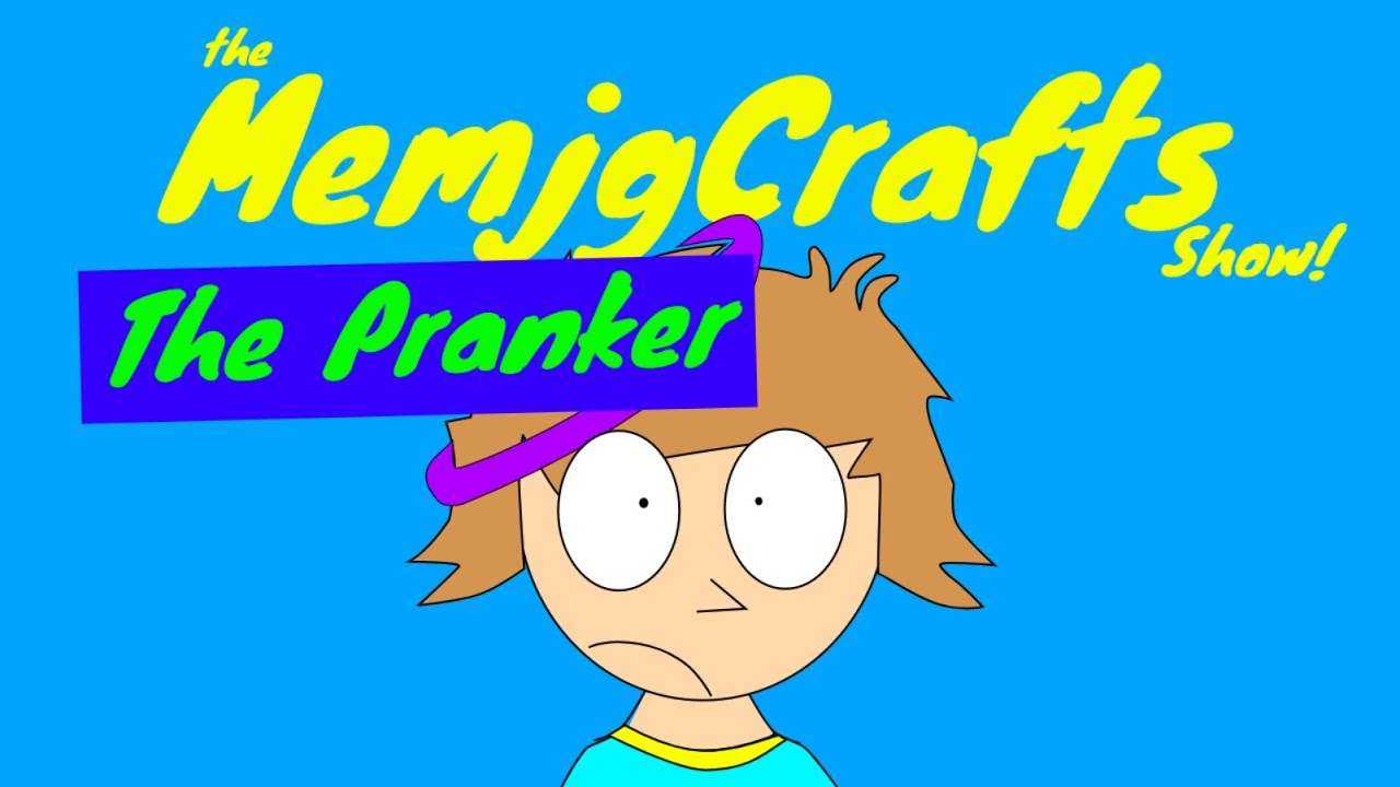 The pranker (old unfinished poject) - YouTube