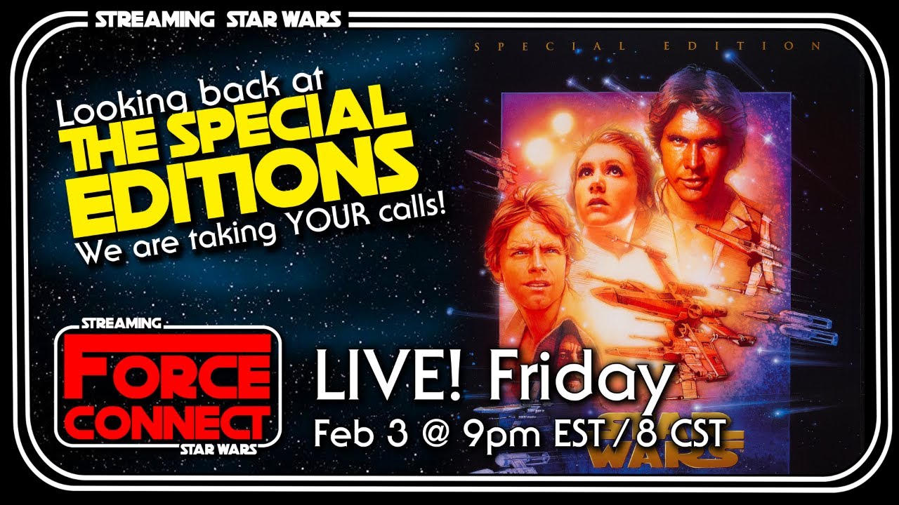 Force Connect: The Star Wars Special Editions - YouTube
