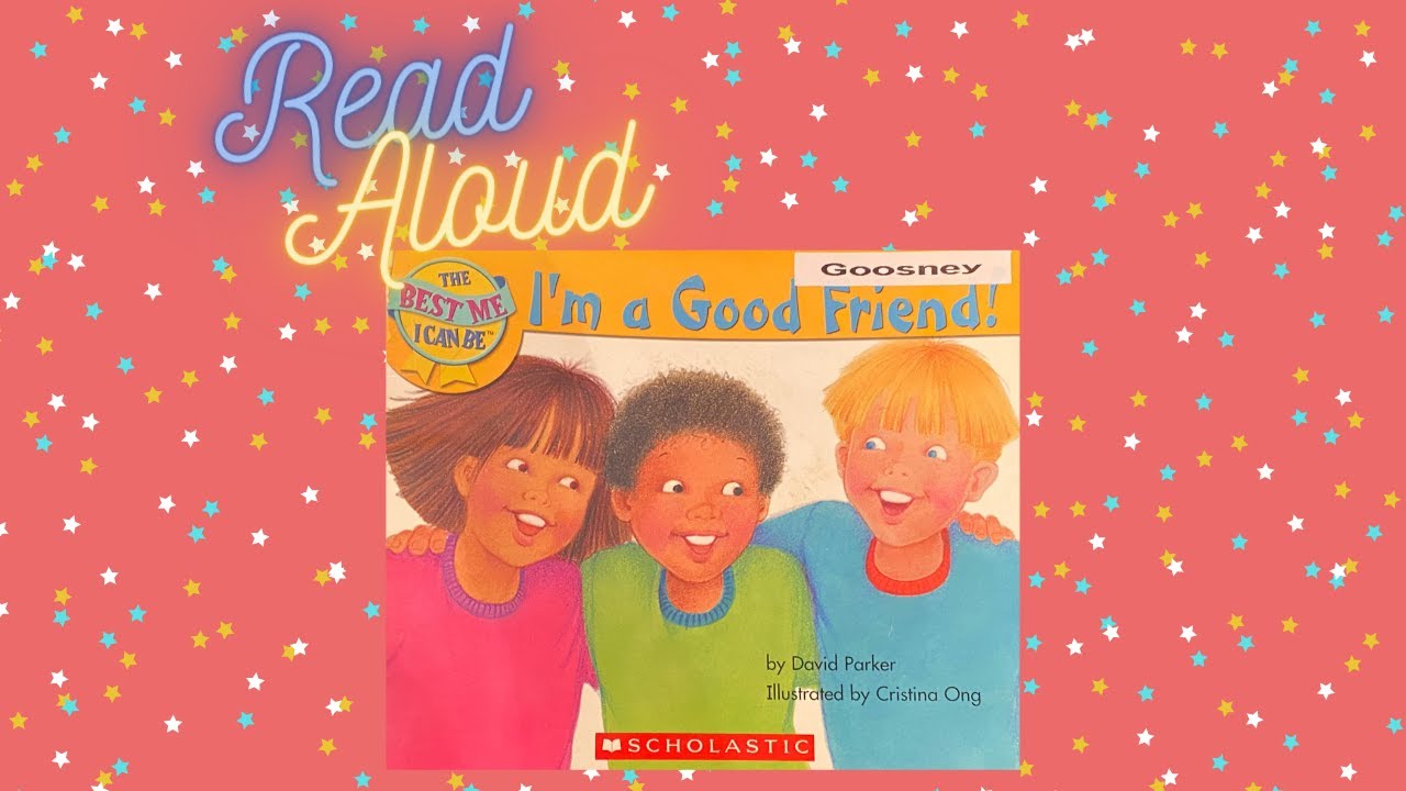 Read Aloud with Ms. Goosney: I'm a Good Friend - YouTube