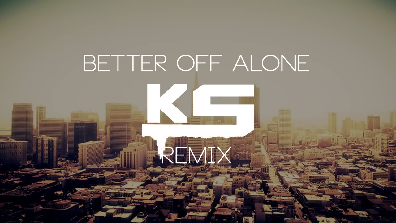 Alice DeeJay - Better Off Alone [REMIX] [SIN COPYRAIGHT] - YouTube
