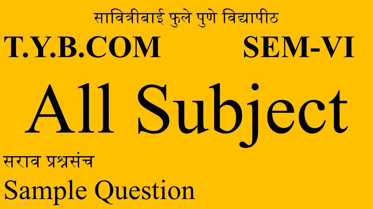 TYBCOM SEM-VI || All Subject Sample Questions || 2019 Pattern || SPPU ...
