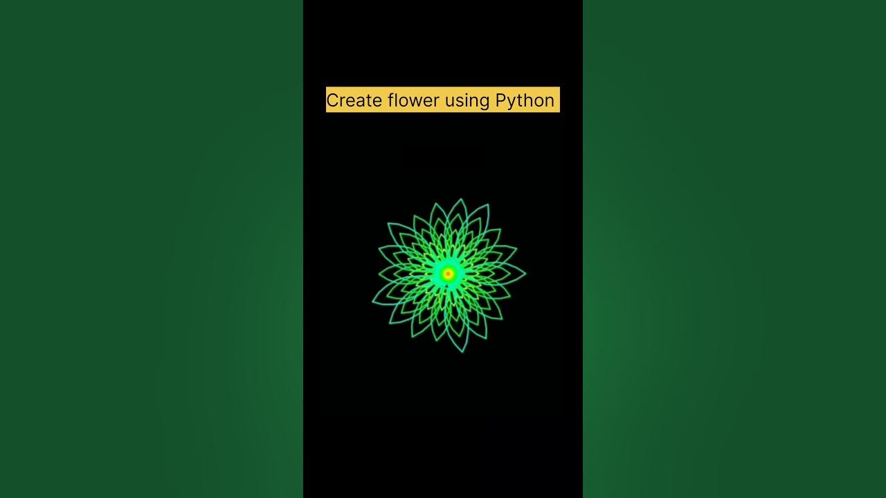 Design Flower Using Python Programming ๐ป Coding Pythonprogramming Viralshorts Shorts Code 6487