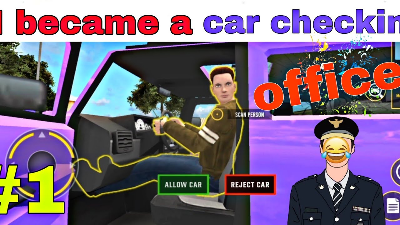 I became a border car 🚔checking police officer 👮 | story mode gameplay ...
