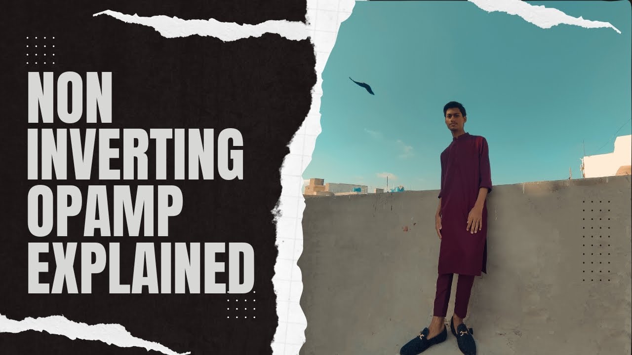 Non Inverting Opamp Configuration Explained | Integrated Circuits ...