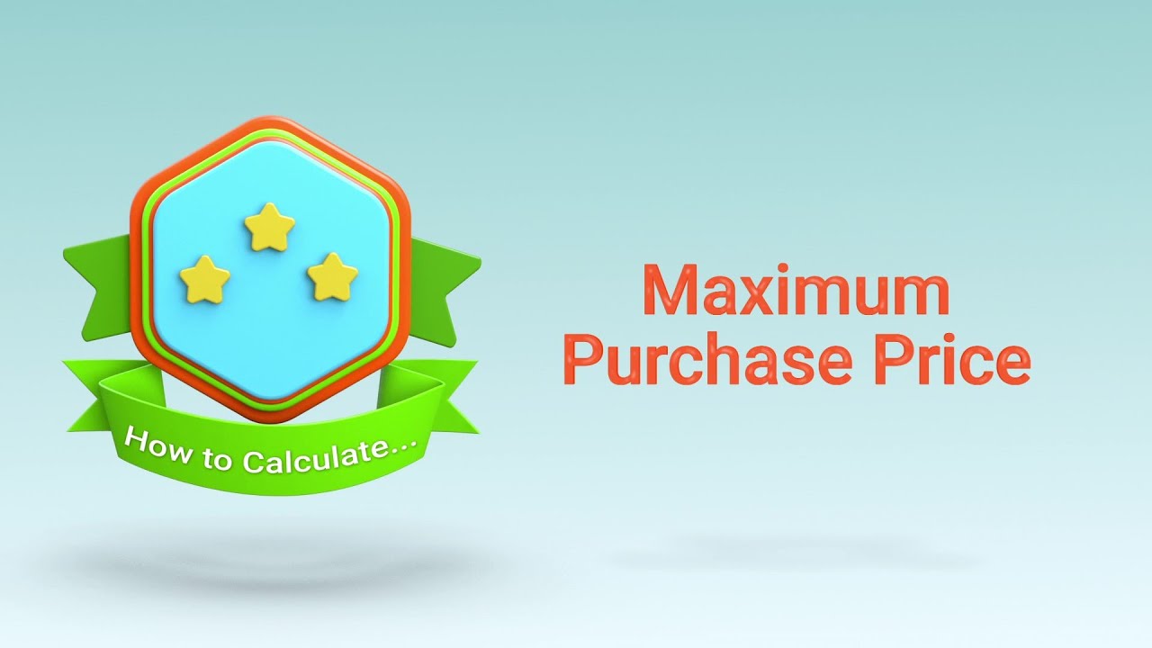 Real Estate Investment Calculations - Maximum Purchase Price - YouTube