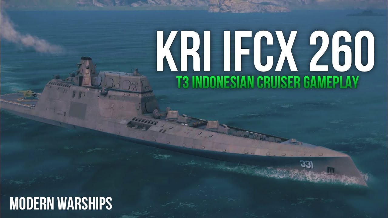NEW KRI IFCX 260 Tier-3 Indonesian Cruiser Gameplay - Modern Warships ...