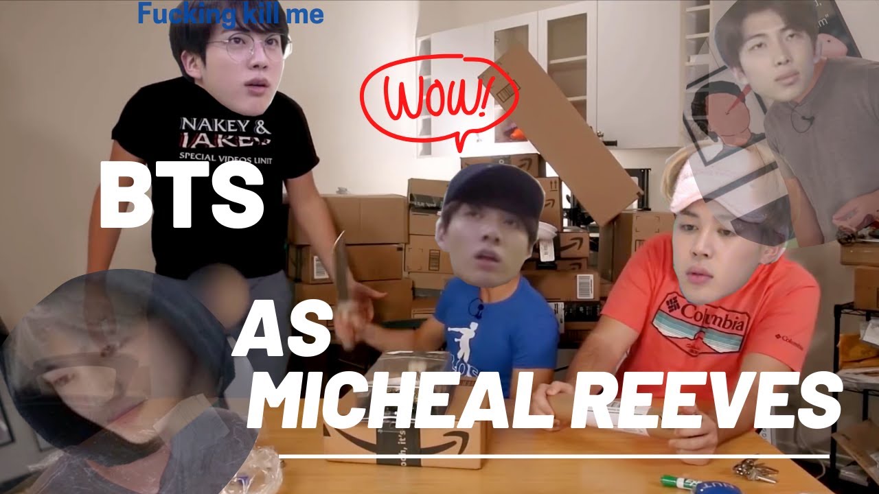 BTS as Micheal Reeves - YouTube