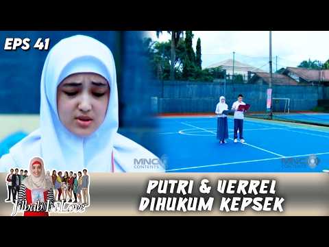 PUTRI & VERREL KOMPAK DIHUKUM SAMA KEPALA SEKOLAH !! | JILBAB IN LOVE | EPS.41 (1/3)