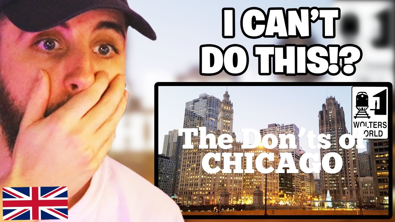 Brit Reacts to Visit Chicago - The DON'Ts of Visiting Chicago - YouTube