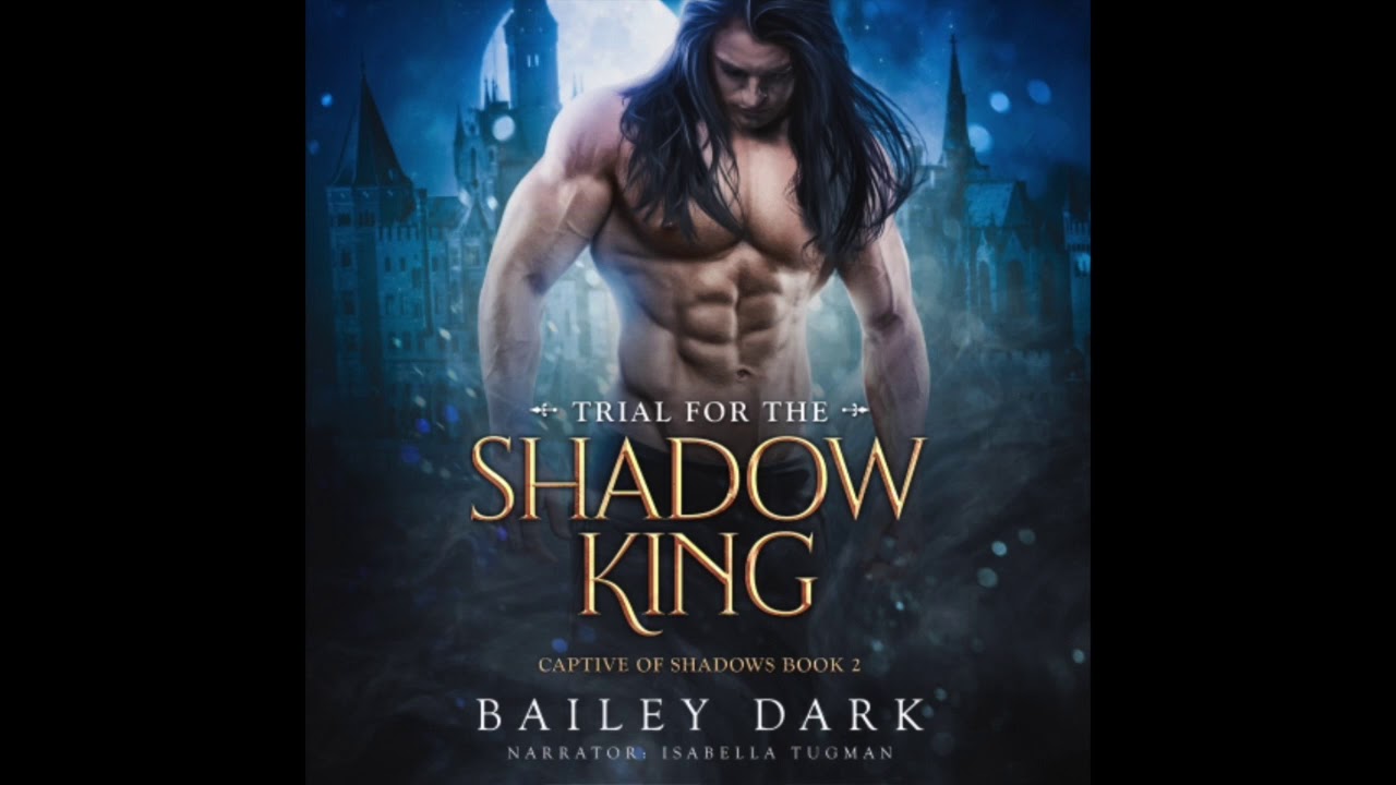 Audiobook Sample: Trial for the Shadow King (Captive of Shadows, Book 2 ...