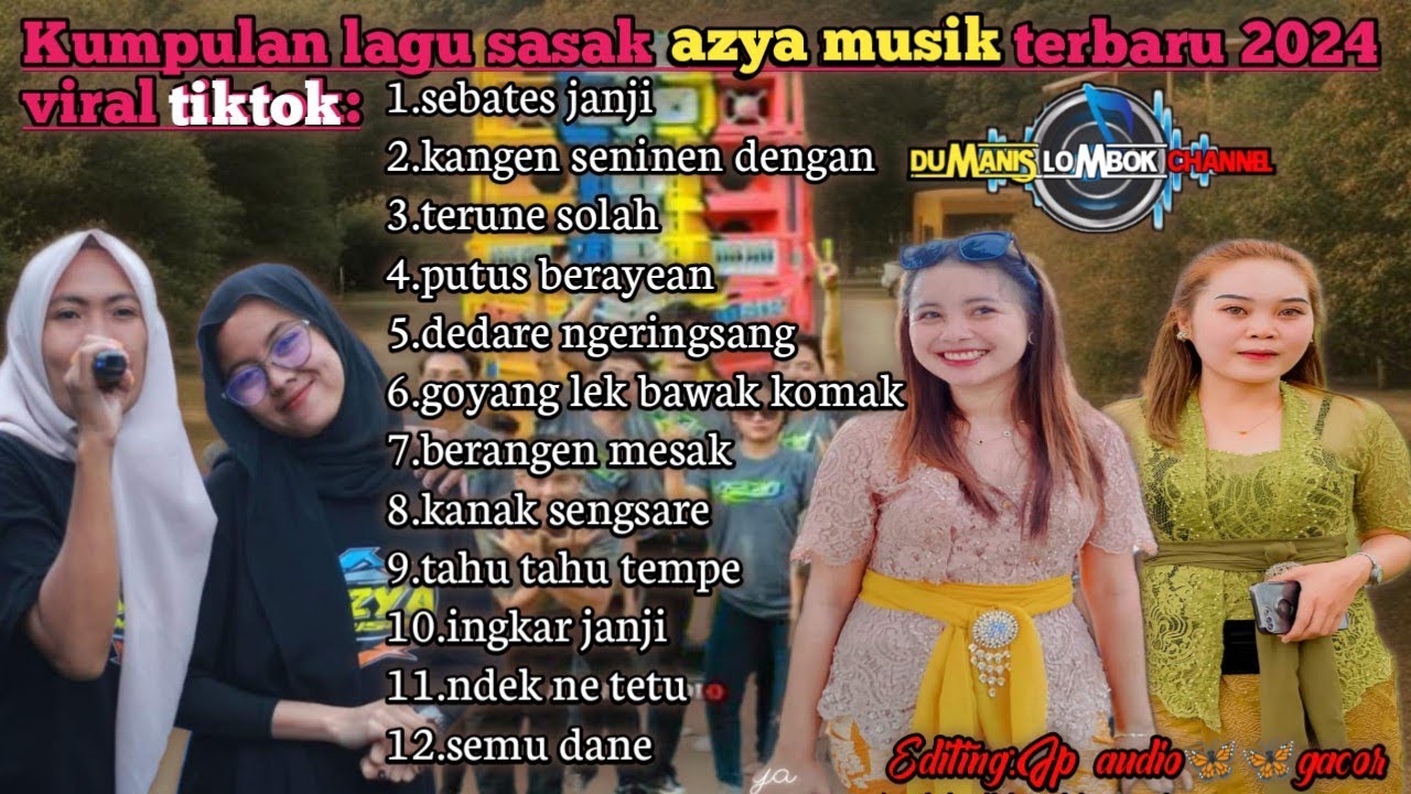 KUMPULAN LAGU SASAK AZYA MUSIK TERBARU 2024 VIRAL TIKTOK - YouTube