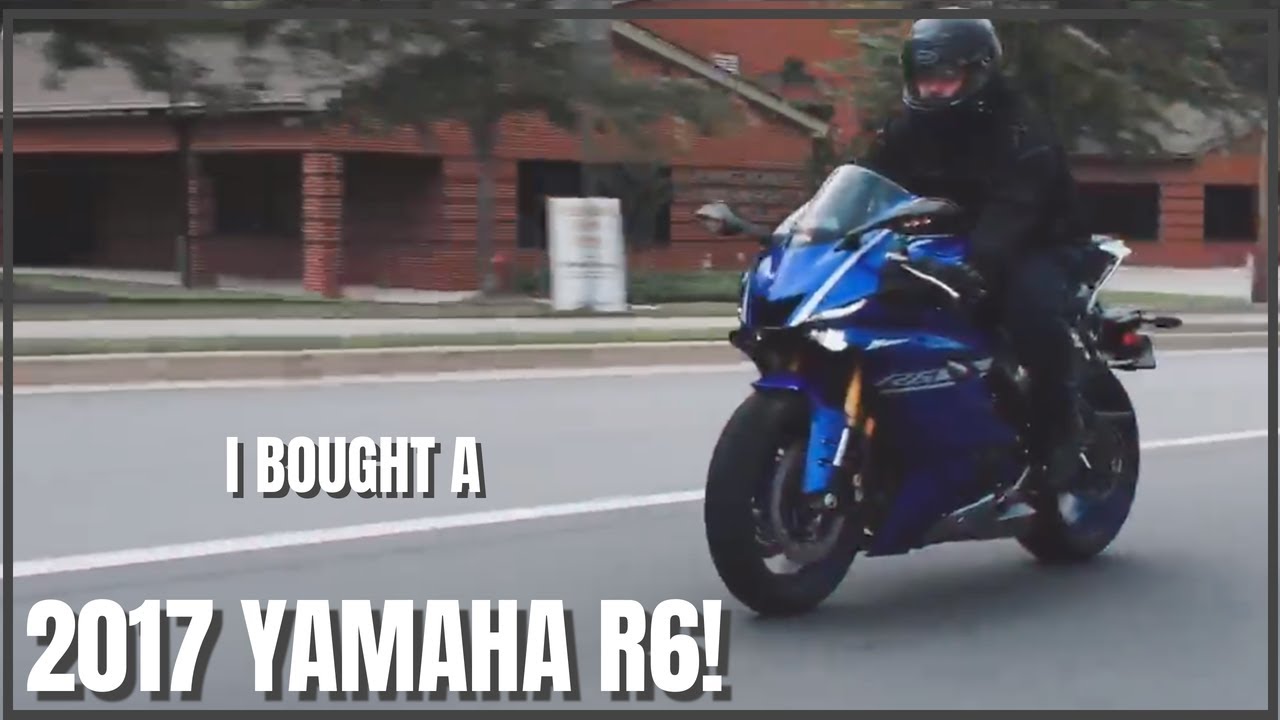 2017 Yamaha r6 | I BOUGHT MY DREAM BIKE | CINEMATIC EDIT - YouTube