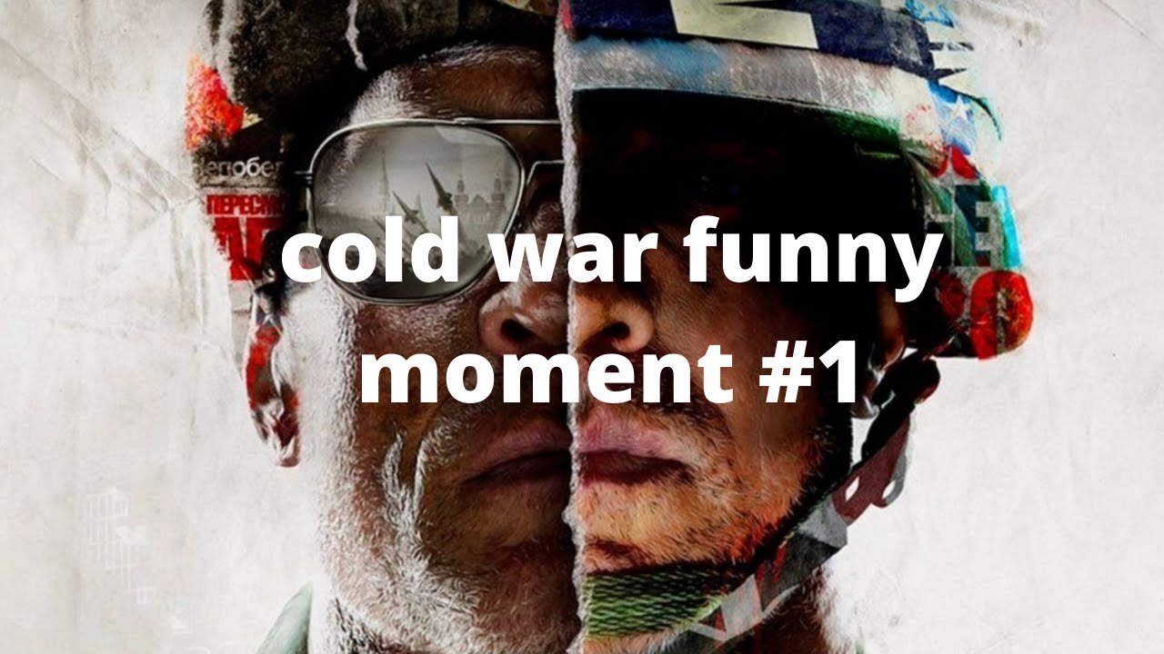 call of duty cold war funny moments #1 - YouTube