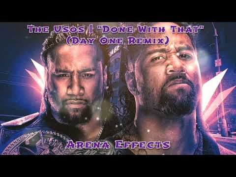[WWE] The Usos Theme Arena Effects | "Done With That" (Day One Remix ...