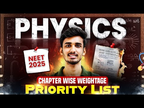 NEET 2025: PHYSICS Chapter Wise Weightage & Priority List 💥 - YouTube