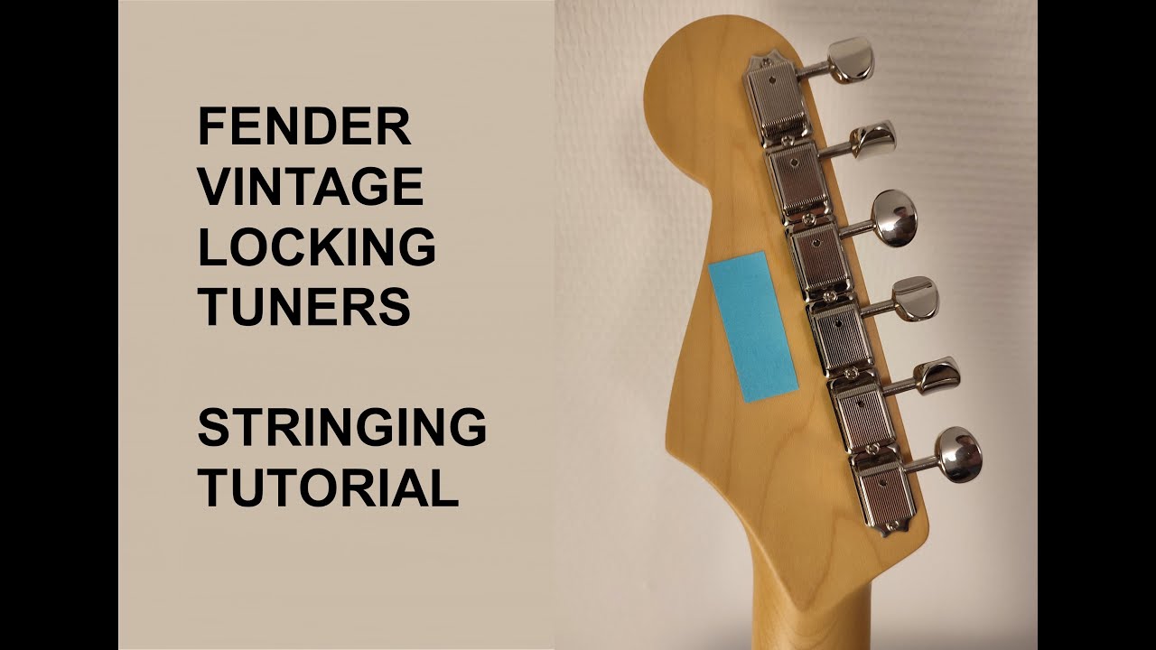 How to string your guitar with Fender vintage style locking tuners ...