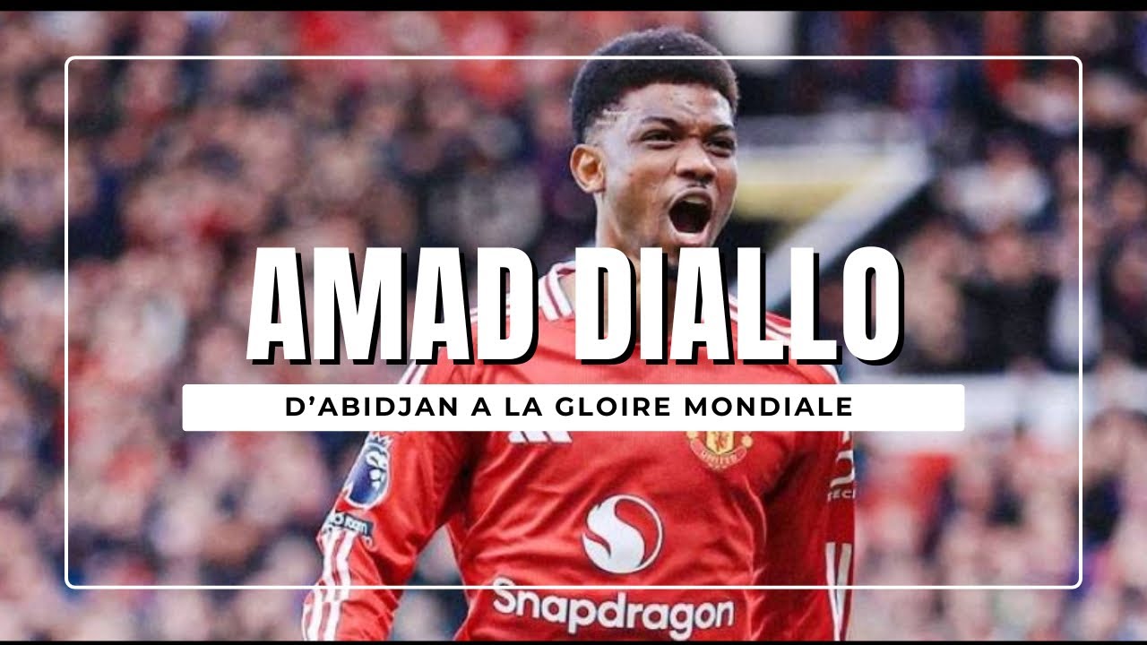 Amad Diallo : Une Ascension Spectaculaire Vers le Sommet du Football ...