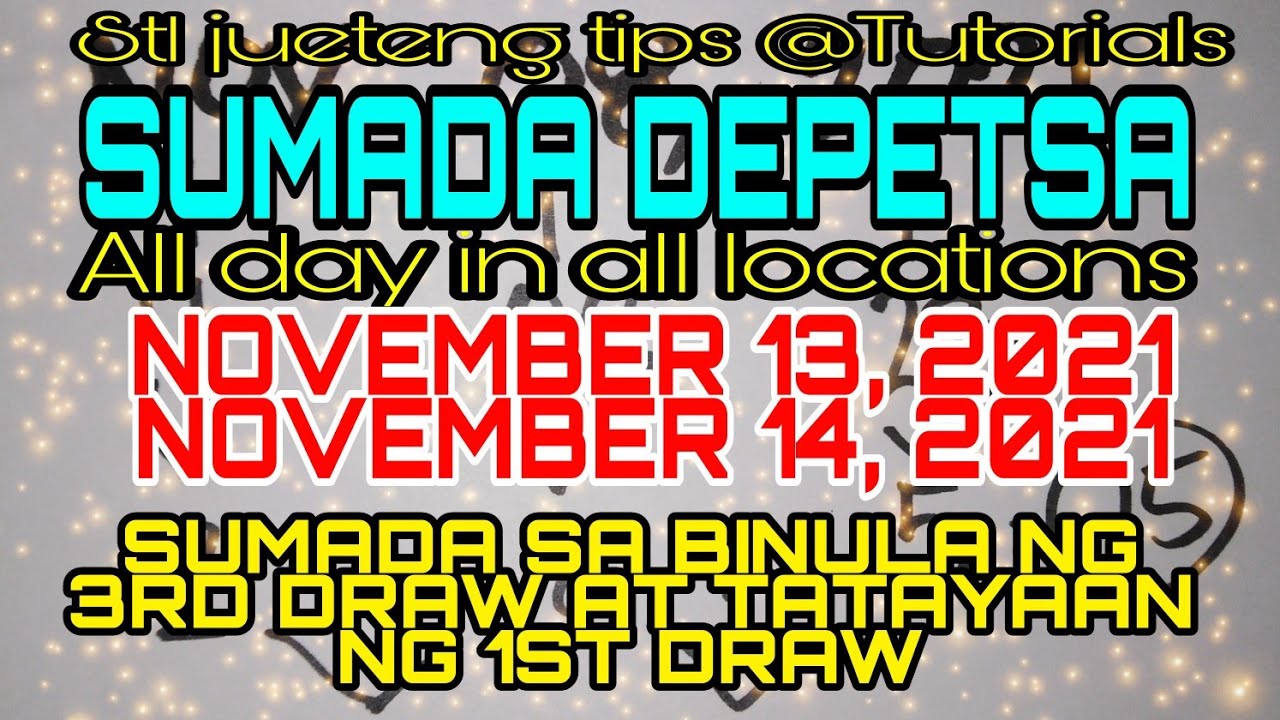 STL SUMADA DEPETSA, NOVEMBER 13&14, 2021 ALL DAY IN ALL LOCATIONS ...