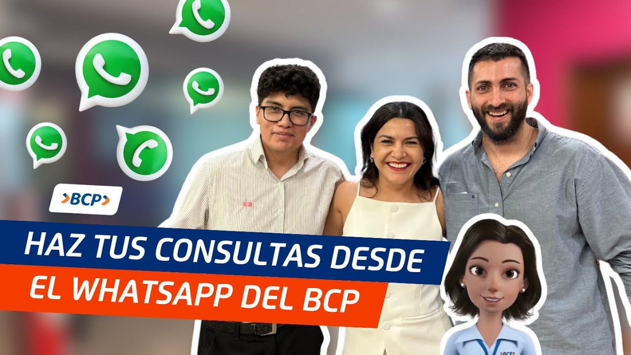 🤓 Resuelve tus consultas financieras desde el Whatsapp Oficial del BCP 📲 I BCP AL AIRE - YouTube