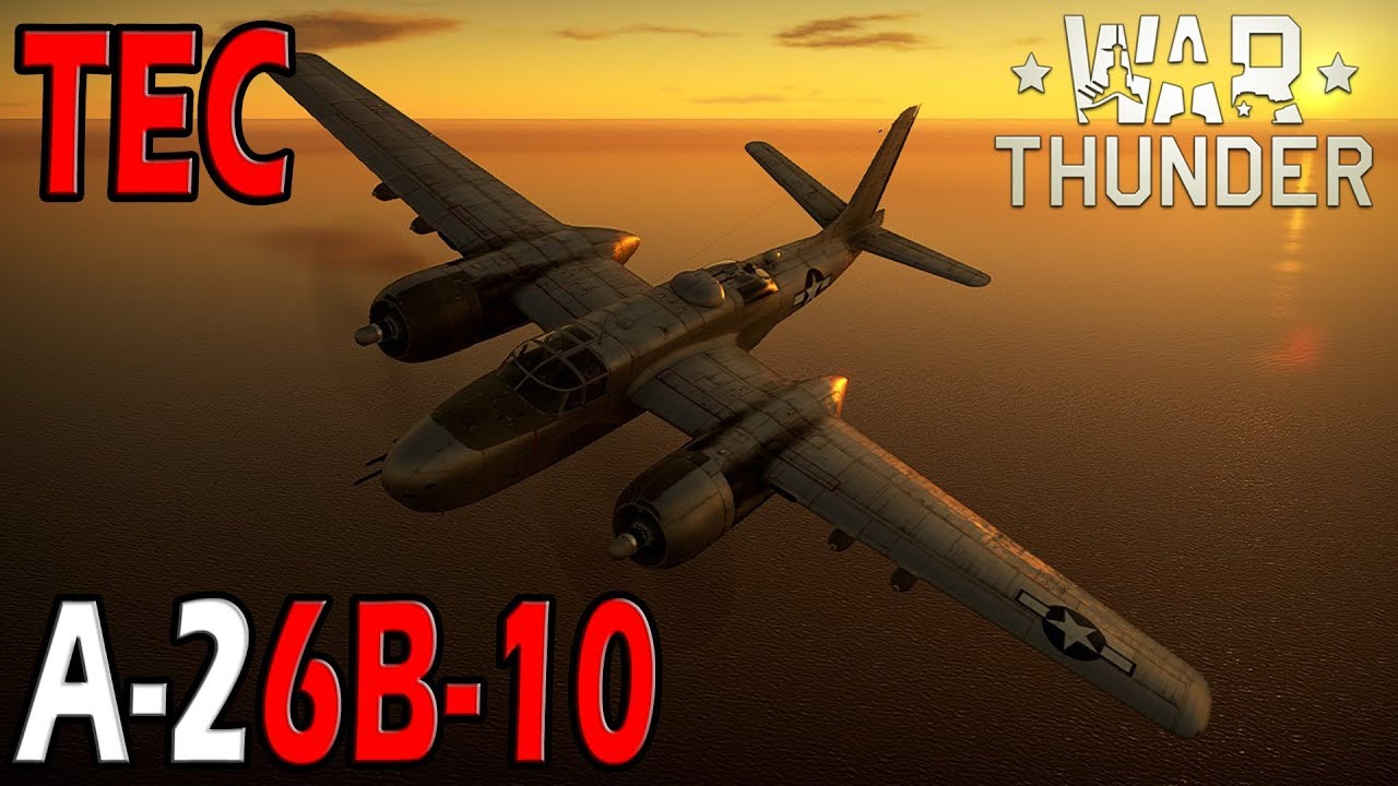 War Thunder - Update 1.71 - A-26B-10 - YouTube
