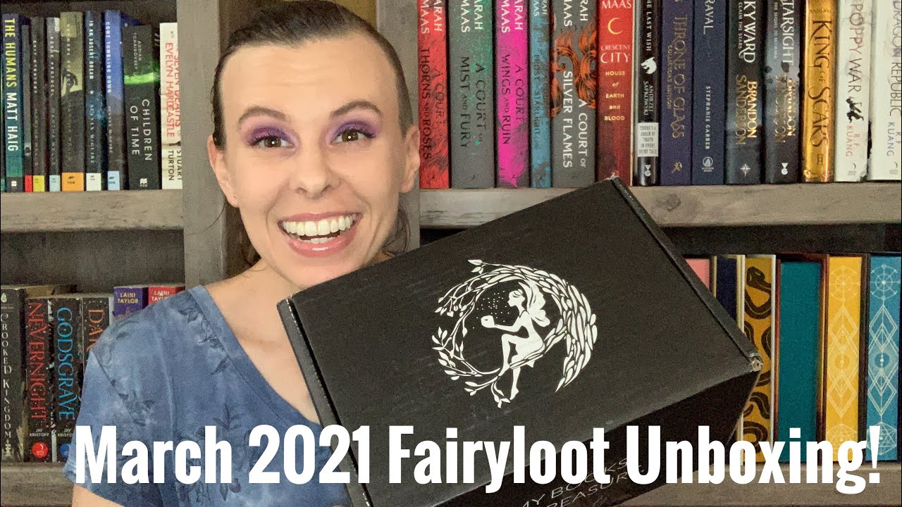 March 2021 Fairyloot Unboxing! - YouTube
