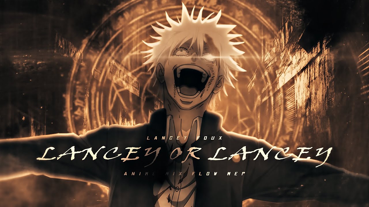 Lancey or Lancey [AMV/EDIT] MEP 4K! +FREE PF - YouTube