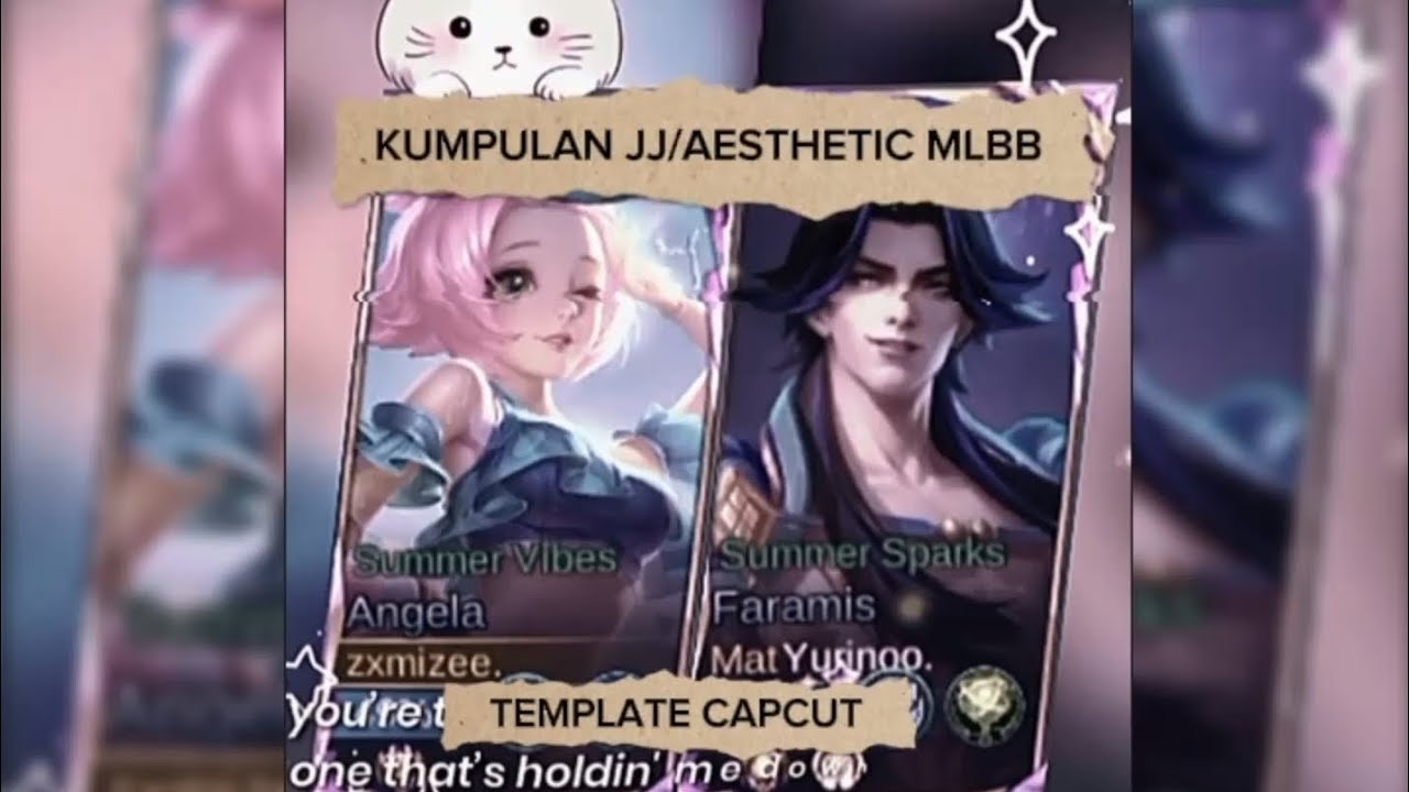 5 KUMPULAN TEMPLATE CAPCUT MLBB AESTHETIC+JJ || viral tiktok😎🔥 - YouTube