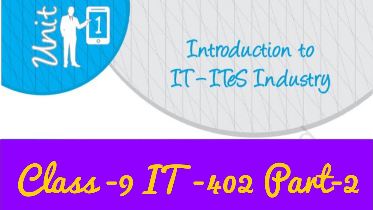 IT-402 Unit-1 Introduction to IT and ITeS industry - YouTube