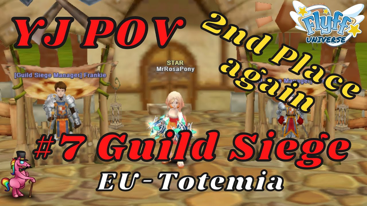 Flyff Universe - Guild Siege YJ POV Guild War Totemia 30.07.22 - Best ...