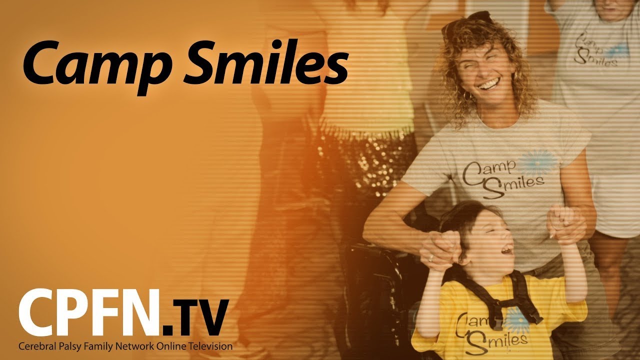 CPFN TV Camp Smiles - YouTube