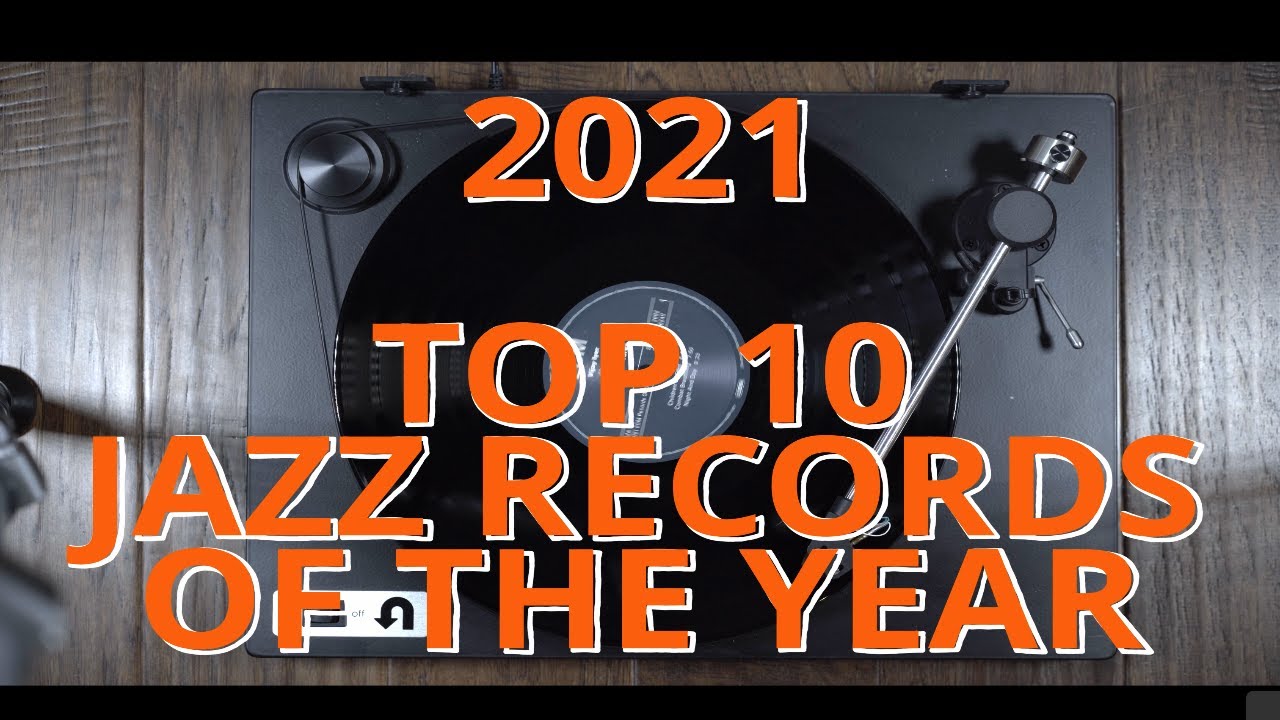 Jazz on Vinyl: Top 10 Records of 2021 - YouTube