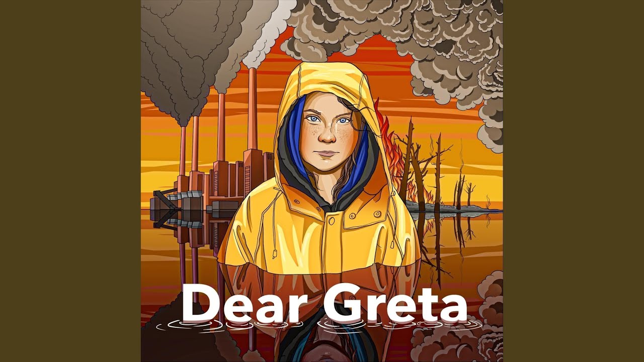 Dear Greta - YouTube