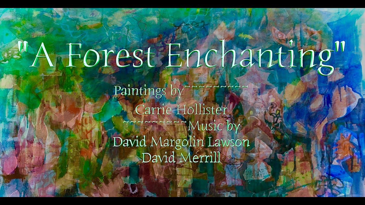 "A Forest Enchanting" Sound painting by David Lawson & David Merrill ...