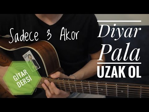 Diyar Pala - Uzak OL GİTAR DERSİ (Kolay Çalım & 3 Basit Akor )