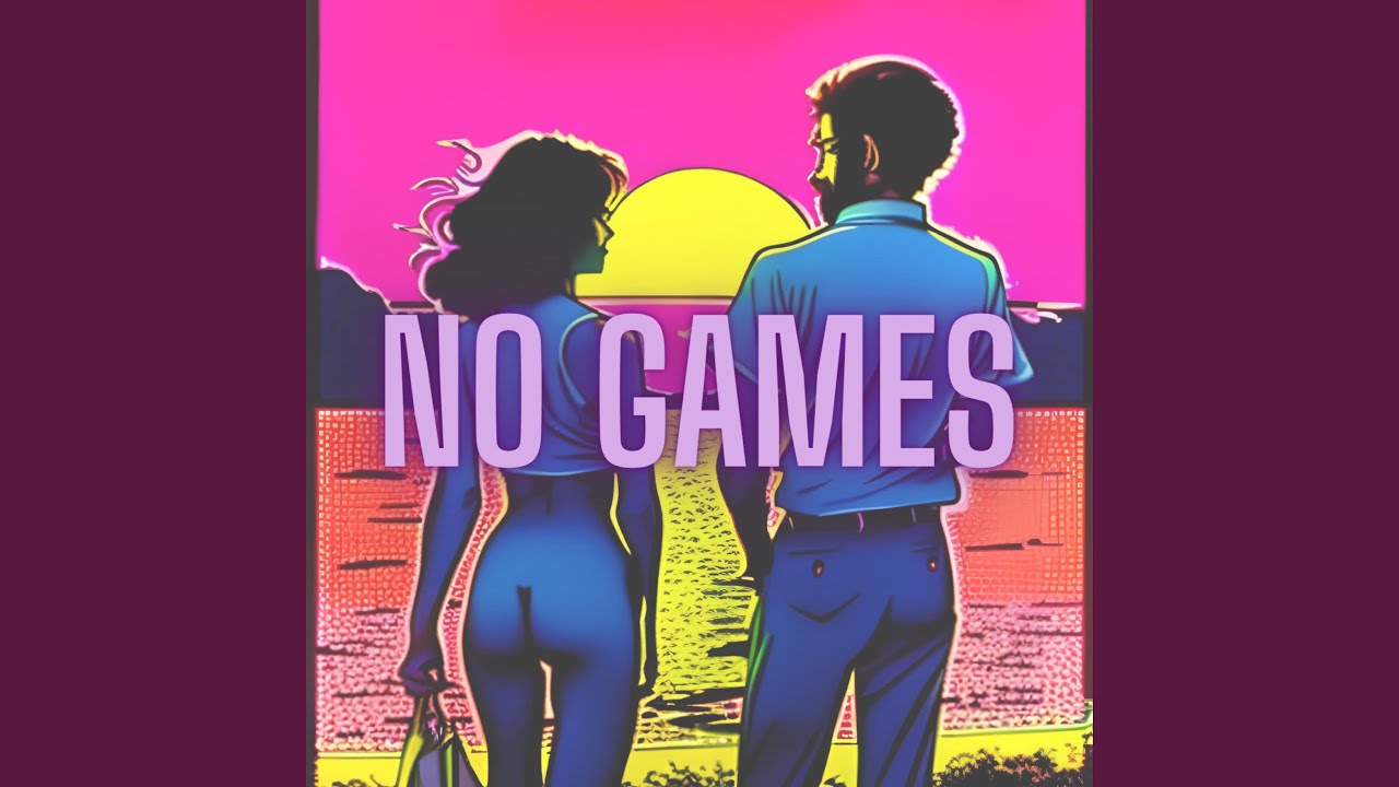 No Games - YouTube