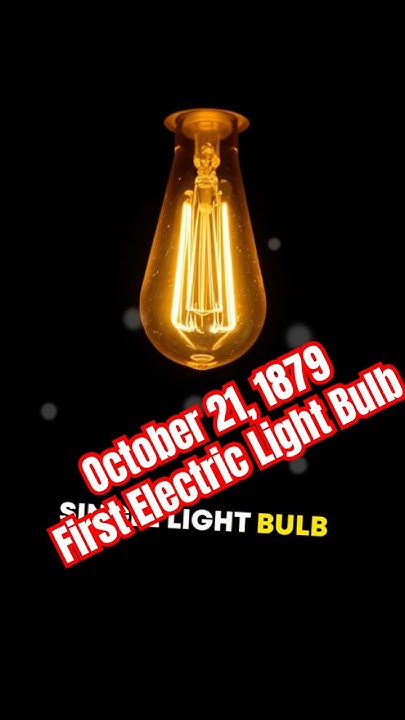 Edison successfully tested his first electric light bulb October 21 ...