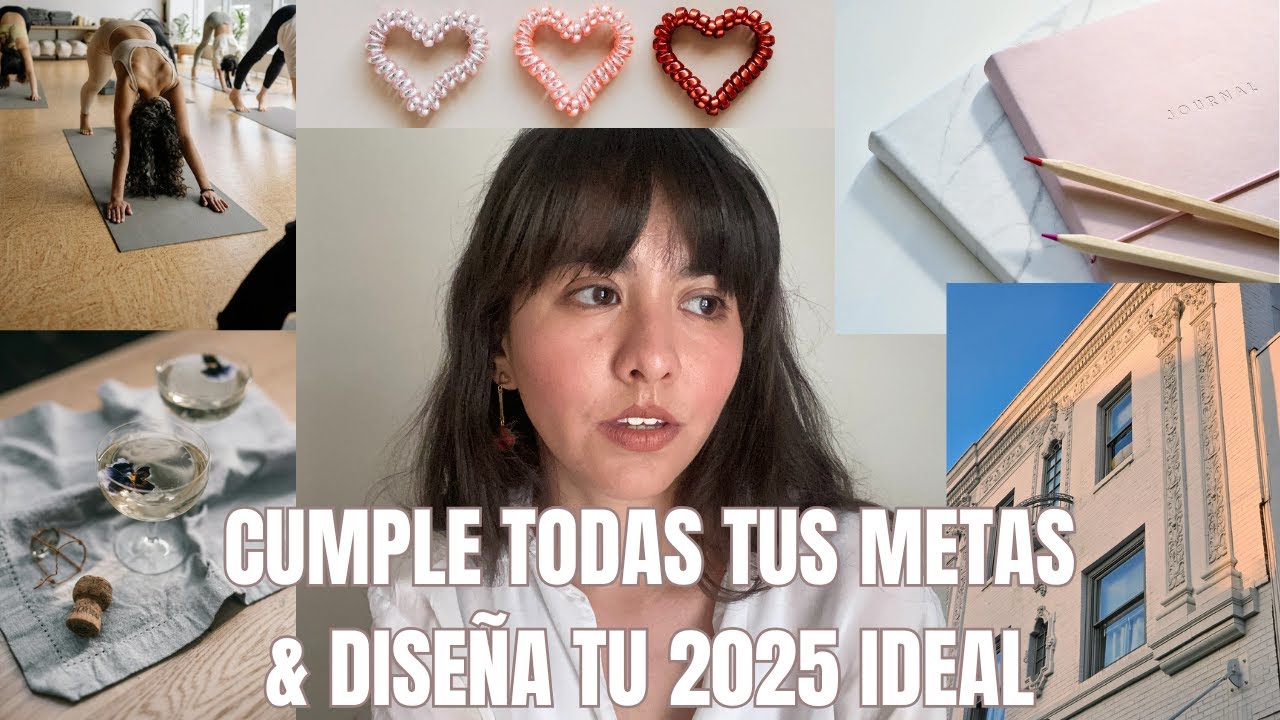 Diseña tu mejor año 2025 en menos de 6 minutos! | Logra tus metas del ...