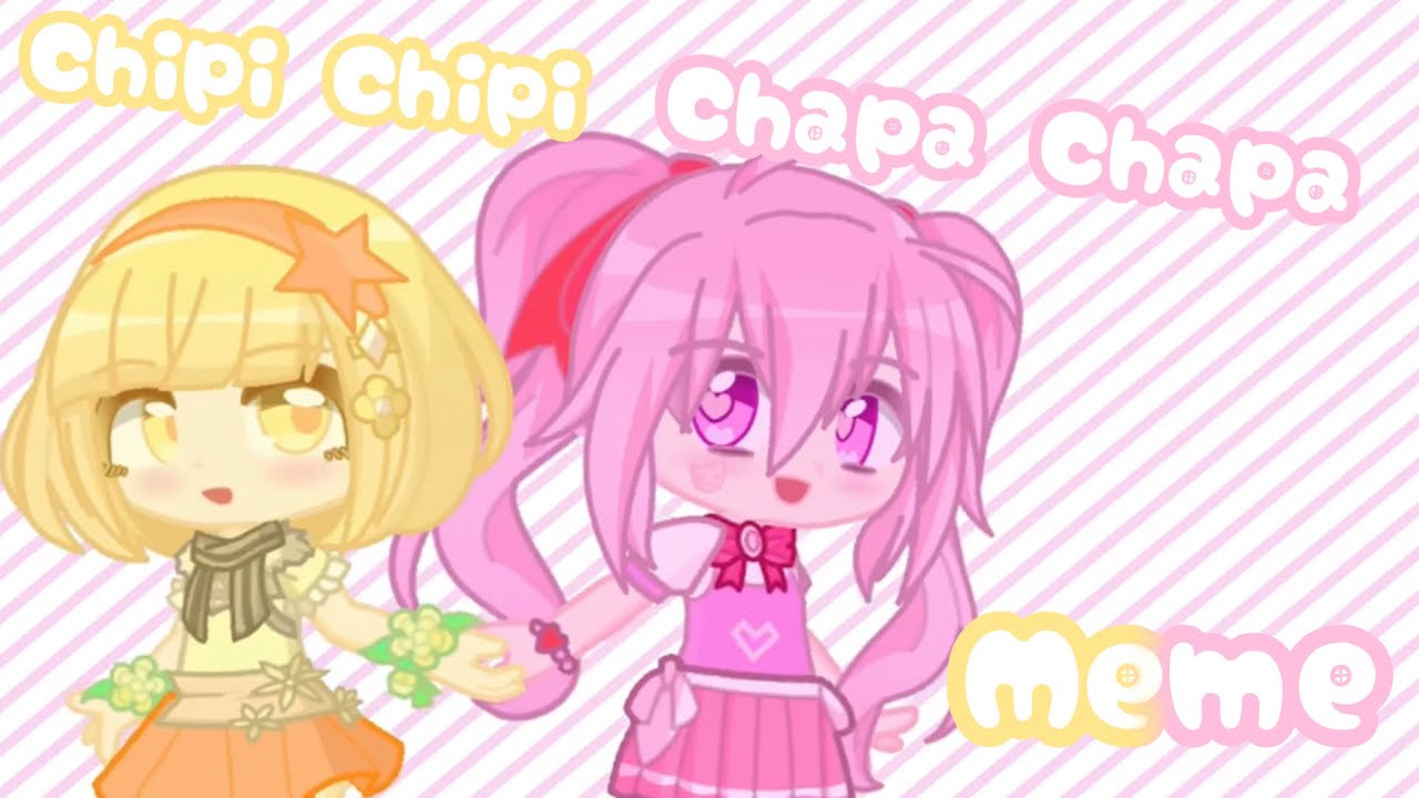 Chipi Chipi Chapa Chapa - Gacha Animation meme! 【Gacha life 2】 - YouTube