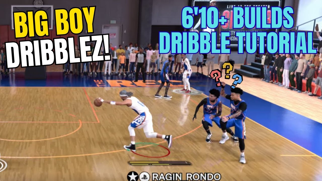 BIG BOY DRIBBLEZ 6'10+ Dribble Tutorial - YouTube