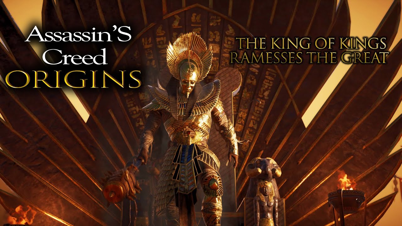 Assassin's Creed Origins (The King of the Kings-Ramesses The Great ...