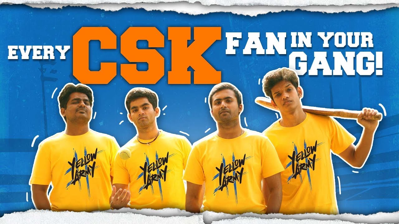 EVERY CSK FAN IN YOUR GANG | Fully - YouTube