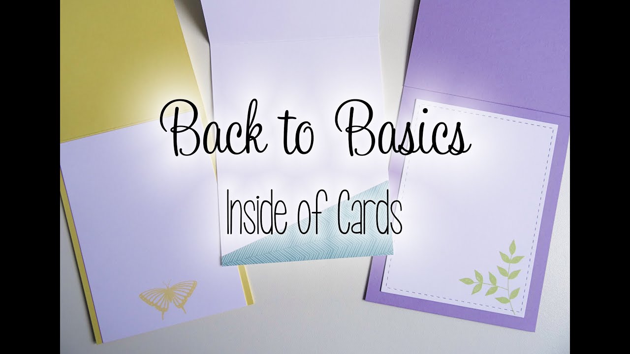 Back To Basics - Inside of Cards | The Card Grotto - YouTube