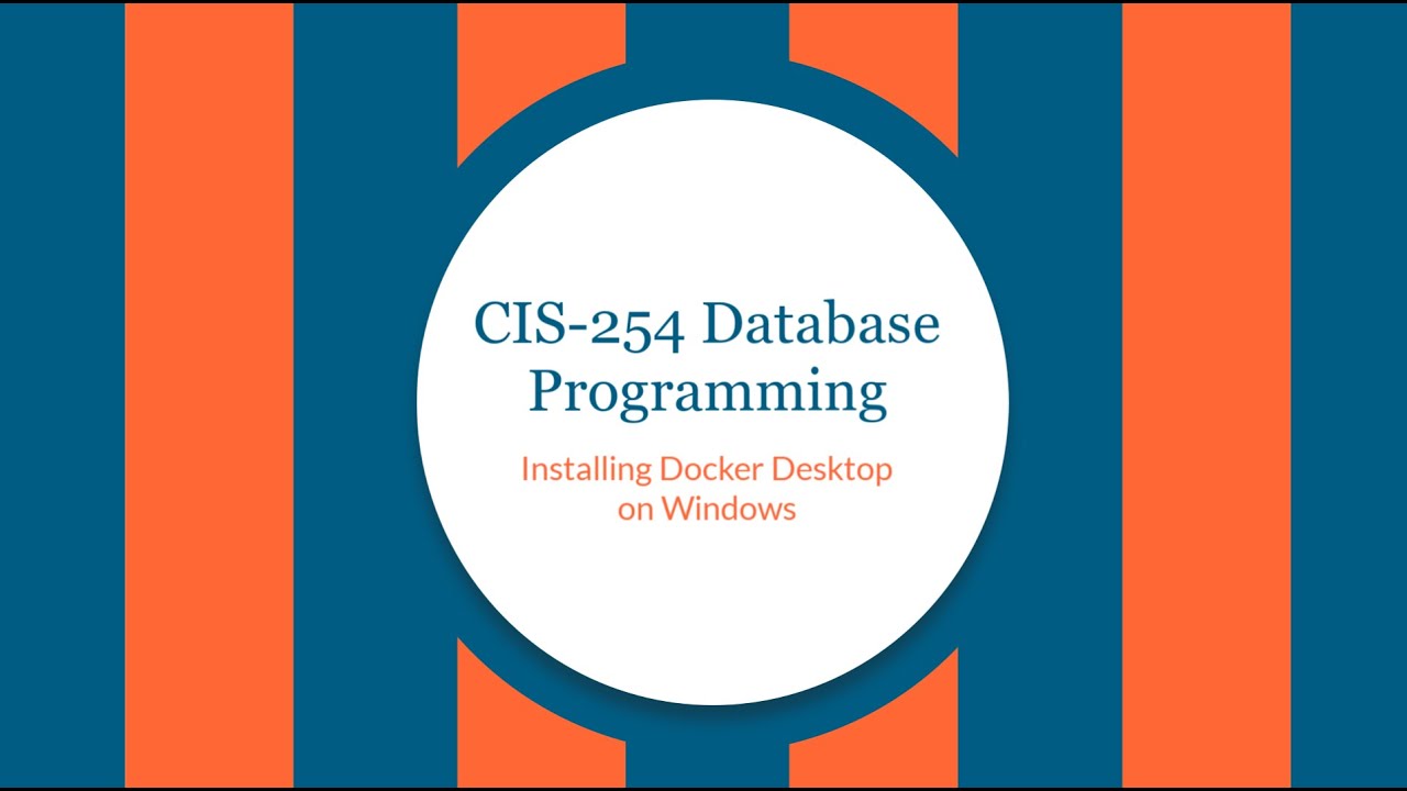 CIS-254 Docker Desktop Install On Windows - YouTube